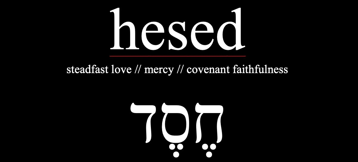 Hesed: the lovingkindness of God in Hosea – Matthew Erickson