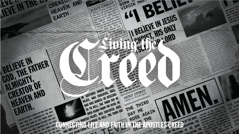 Living the Creed: Connecting Life and Faith in the Apostles’ Creed – a ...